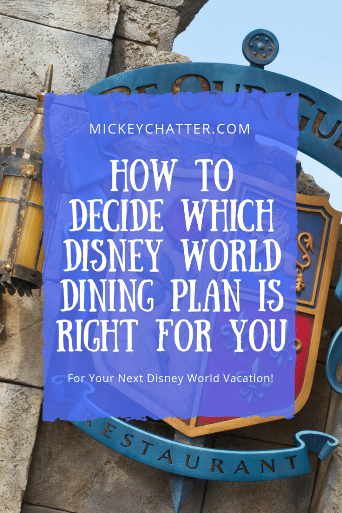 Understanding Disney World's Dining Plan and How It Works - Mickey Chatter