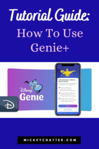 How To Use Genie+ at Disney World - Mickey Chatter